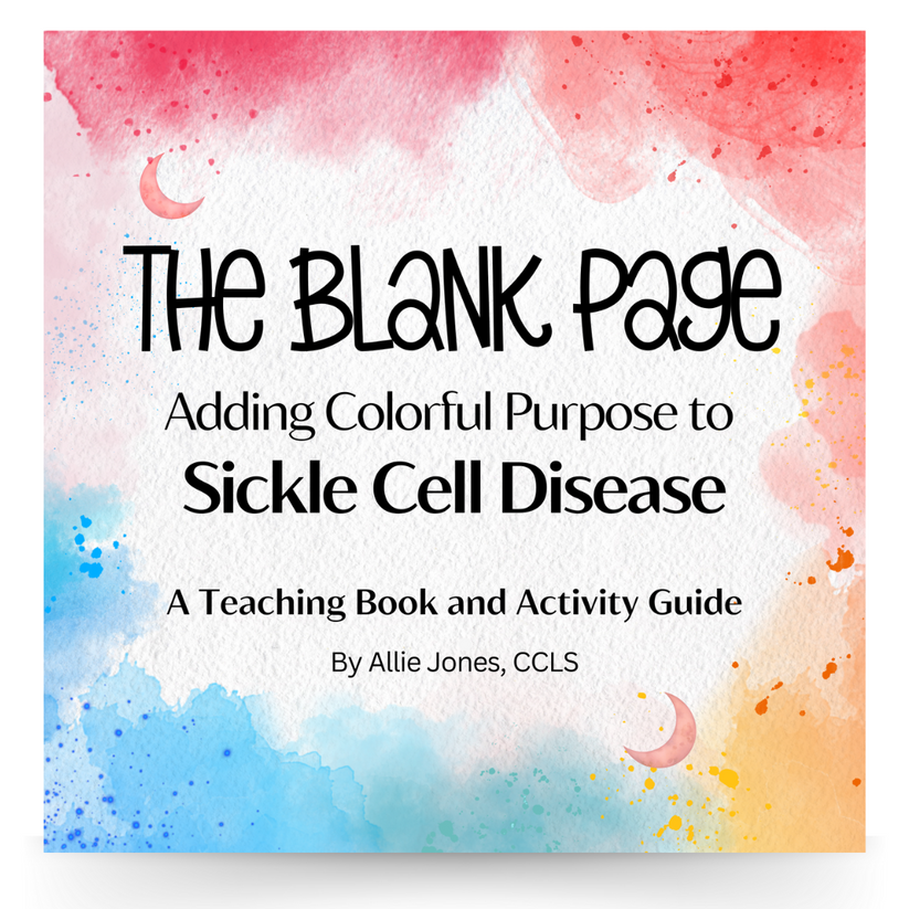 Sickle Cell Education - Blank Page Series – Child Life To Go